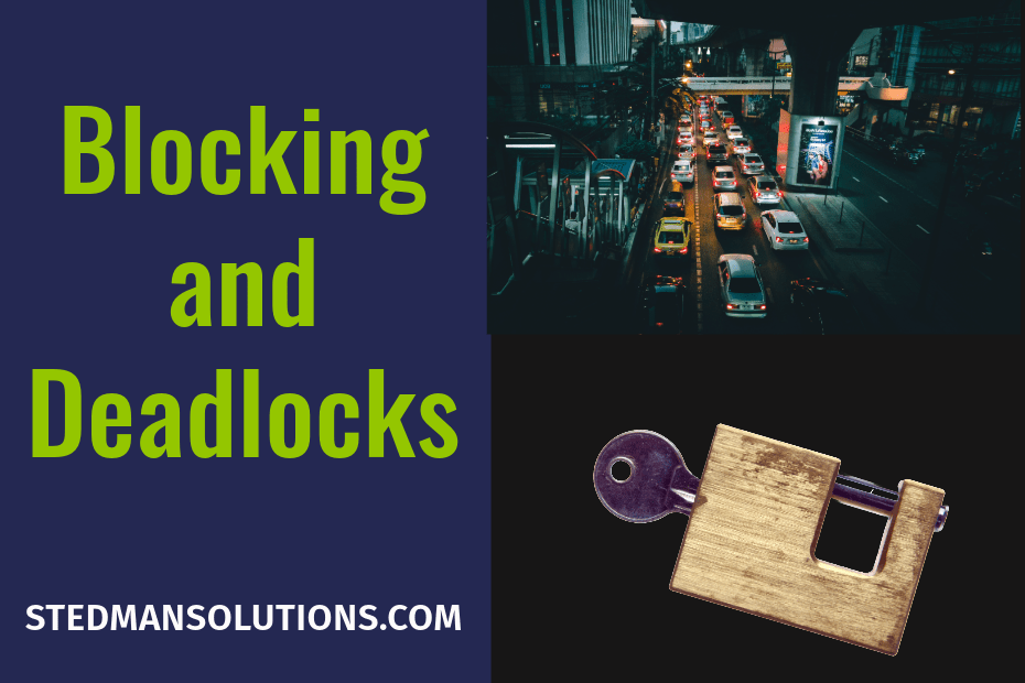 Boost SQL Health by Fixing Deadlocks & Blocking